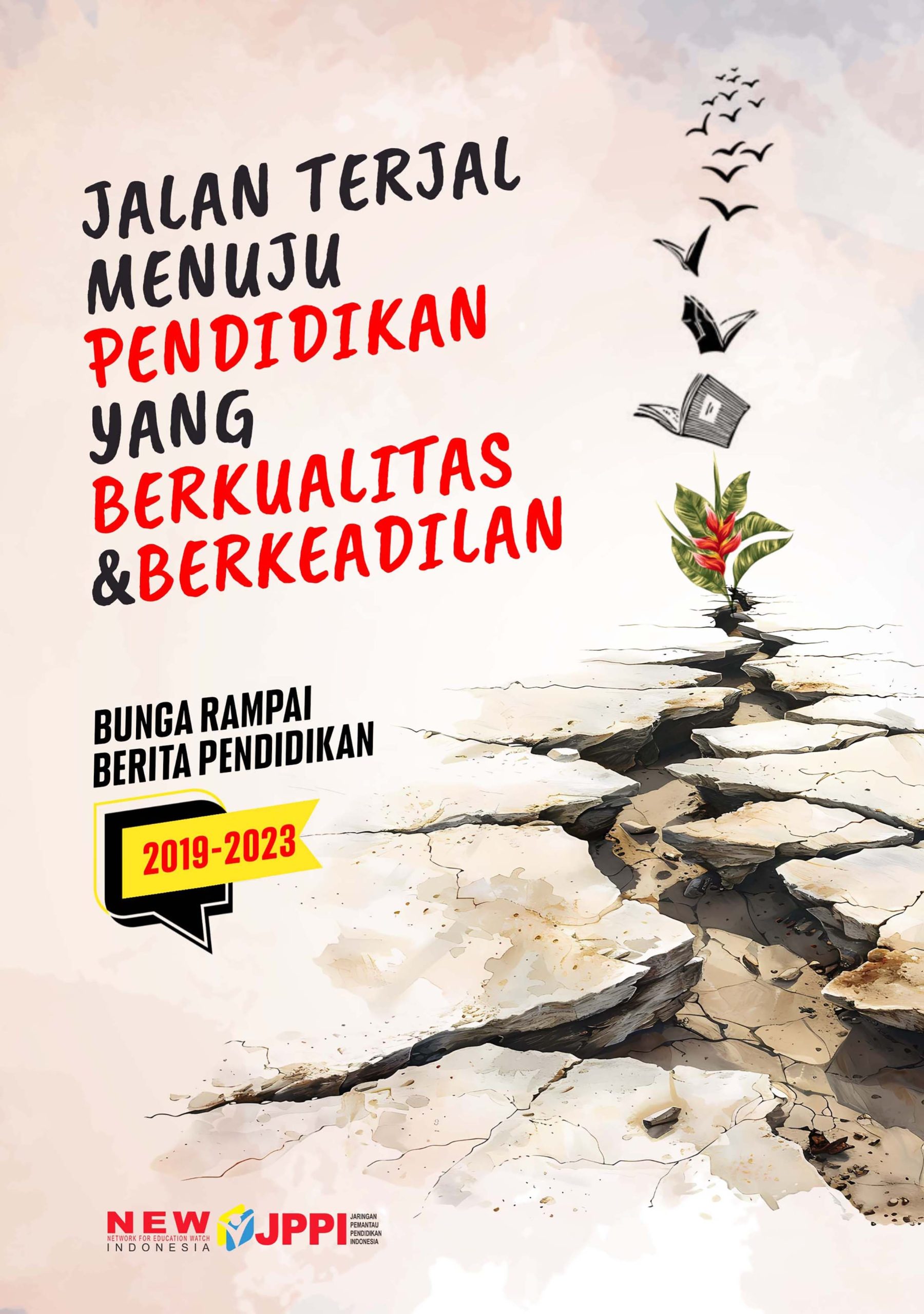 Jalan Terjal Menuju Pendidikan yang Berkualitas dan Berkeadilan - Bunga ...